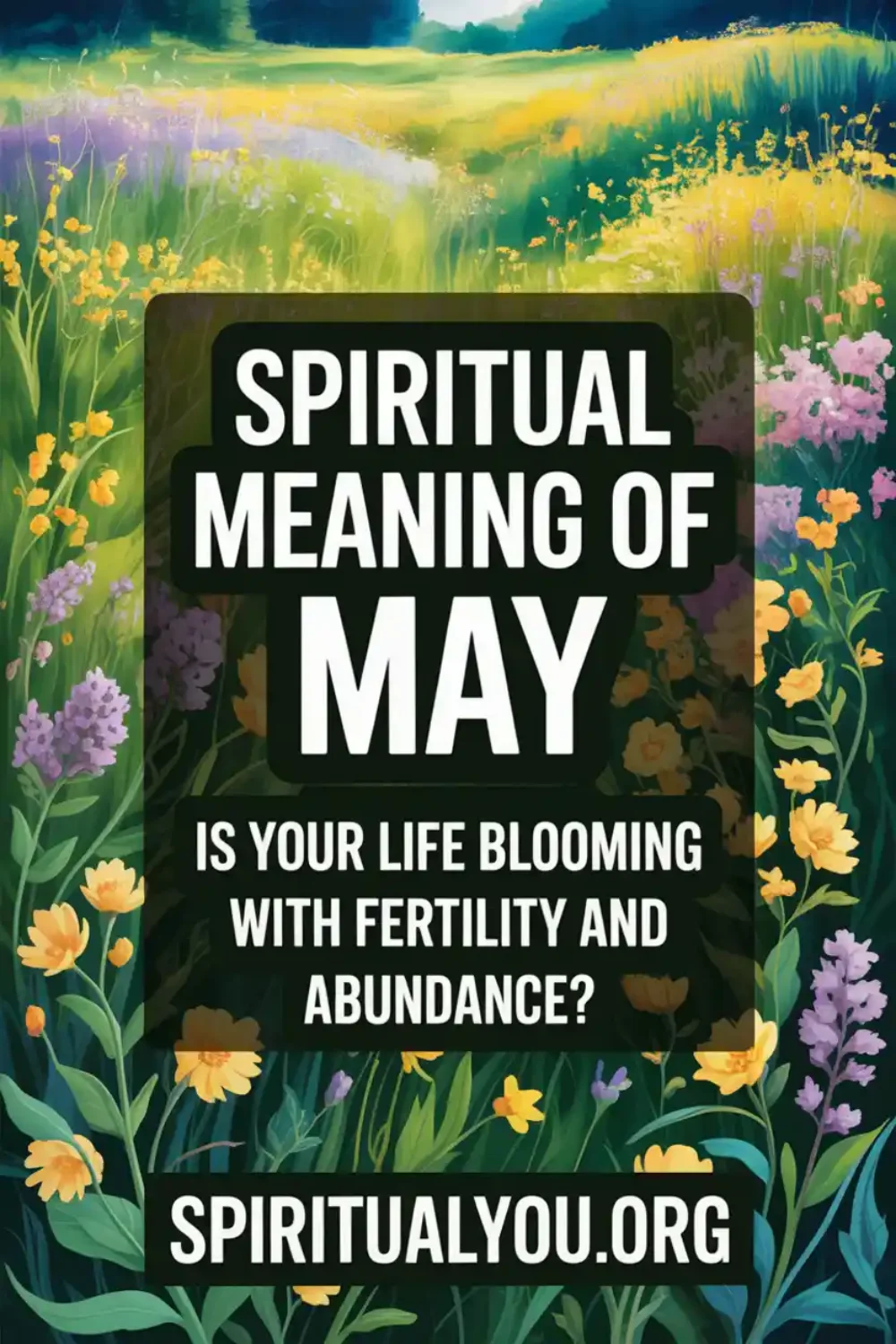 Spiritual Meaning And Symbolism Of May