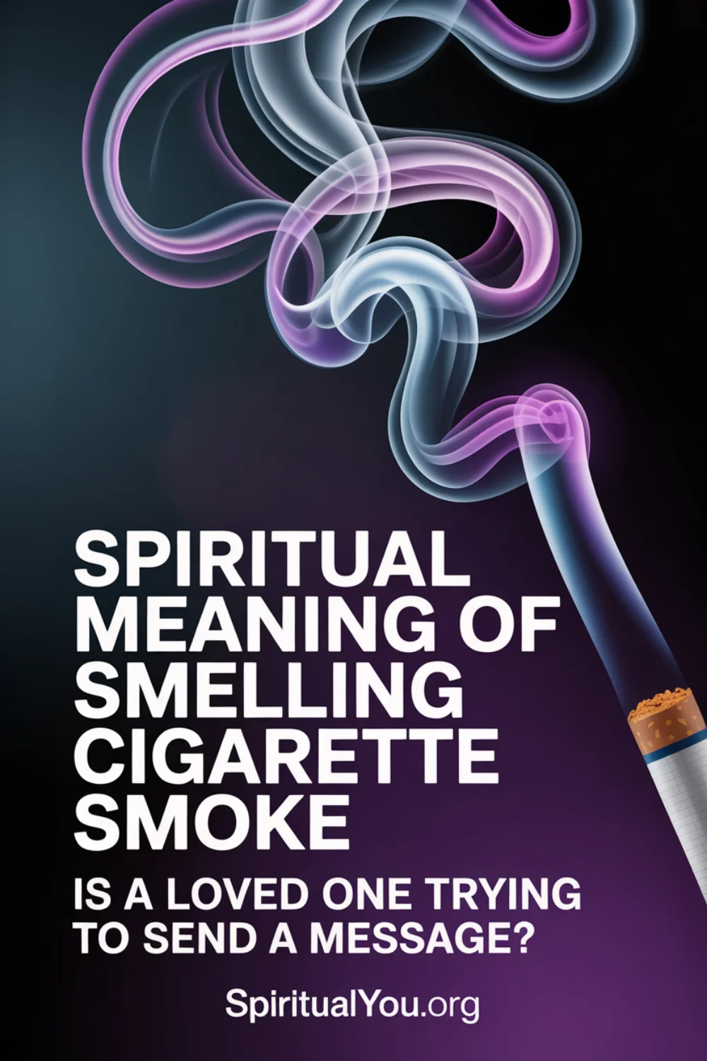 Spiritual Meaning Of Smelling Cigarette Smoke Unexpectedly